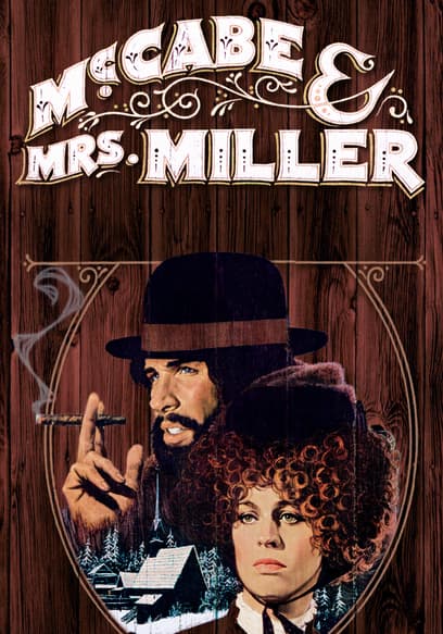 Watch McCabe & Mrs. Miller (1971) - Free Movies | Tubi