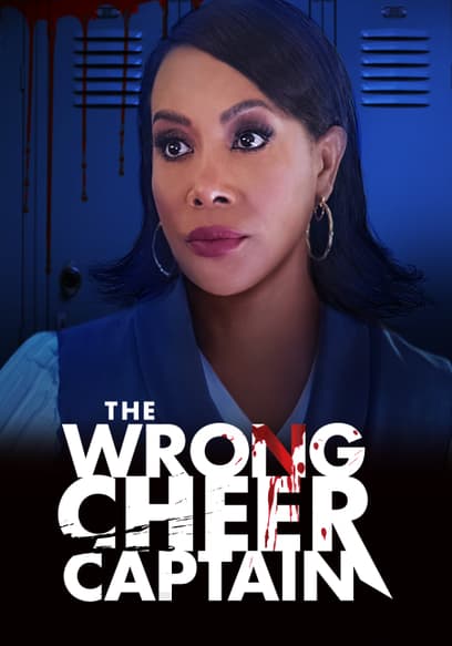 Watch The Wrong Cheer Captain (2021) - Free Movies | Tubi