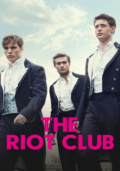 Watch The Riot Club (2014) - Free Movies | Tubi