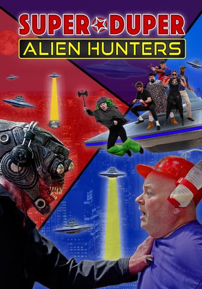 Watch Super Duper Alien Hunters (2023) - Free Movies | Tubi