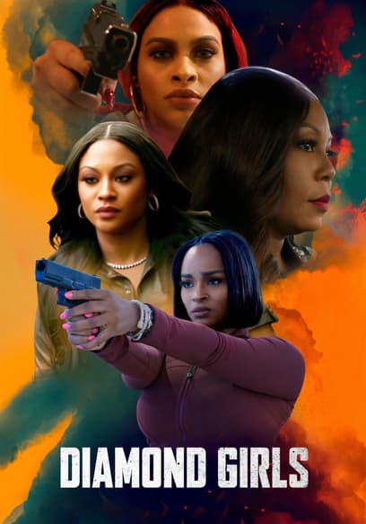 Watch Diamond Girls (2022) - Free Movies | Tubi