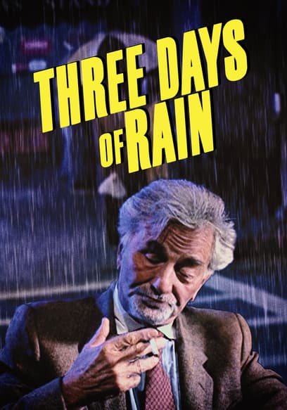 Watch Three Days of Rain (2002) - Free Movies | Tubi