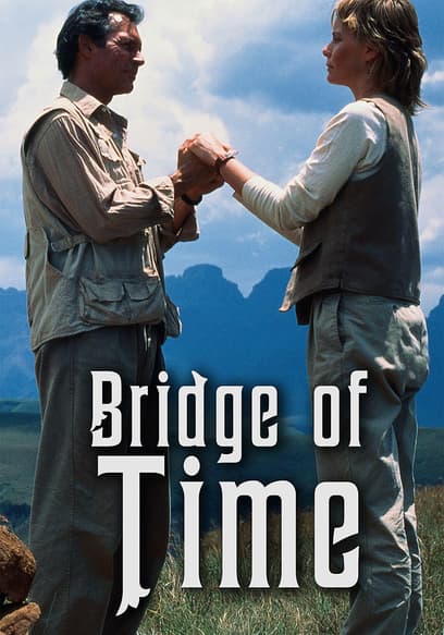 Watch Bridge of Time (1997) - Free Movies | Tubi