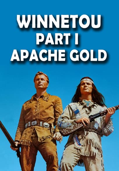 Watch Winnetou Part I: Apache Gold (1963) - Free Movies | Tubi