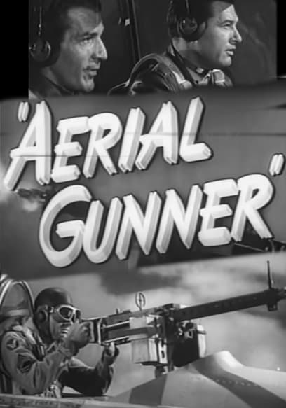 Watch Aerial Gunner (1943) - Free Movies | Tubi