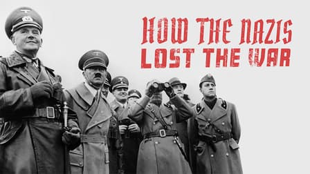 Watch How the Nazis Lost the War - Free TV Shows | Tubi
