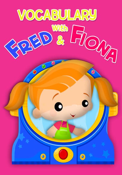 Watch Vocabulary with Fred & Fiona - Free TV Shows | Tubi