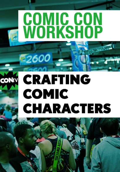 Watch Comic Con Workshop: Crafting Comic Characters (2 - Free Movies | Tubi