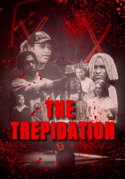 Watch The Trepidation (2023) - Free Movies | Tubi