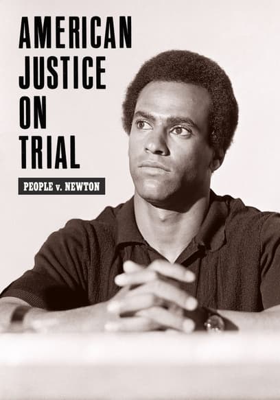 Watch American Justice on Trial (People V. Newton) (20 - Free Movies | Tubi