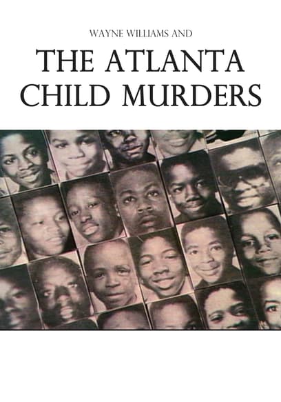 Watch The Atlanta Child Murders (2000) - Free Movies | Tubi