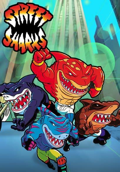 Watch Street Sharks - Free TV Shows | Tubi
