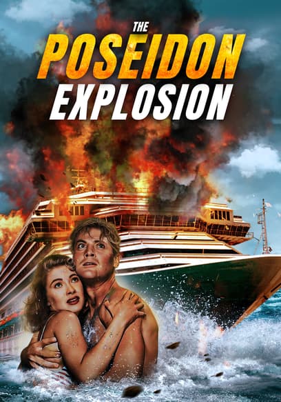 Watch The Poseidon Explosion (1973) - Free Movies | Tubi