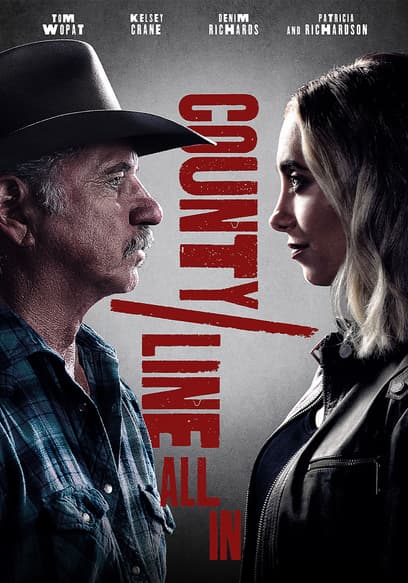 Watch County Line: All In (2022) - Free Movies | Tubi