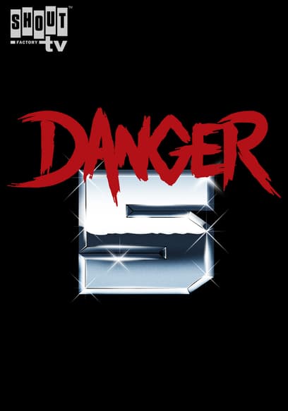 Watch Danger 5 - Free TV Shows | Tubi