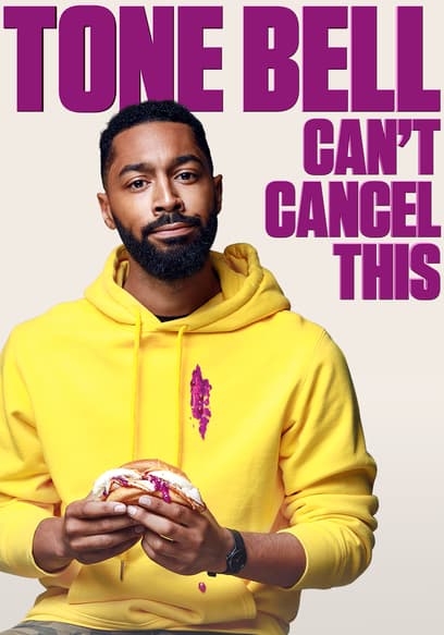 Watch Tone Bell: Can't Cancel This (2019) - Free Movies | Tubi