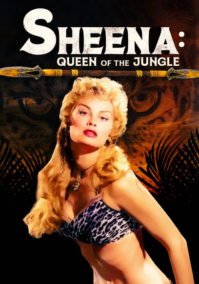 Watch Sheena: Queen of the Jungle - Free TV Shows | Tubi