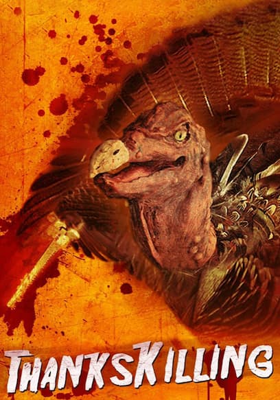 Watch Thankskilling (2010) - Free Movies | Tubi
