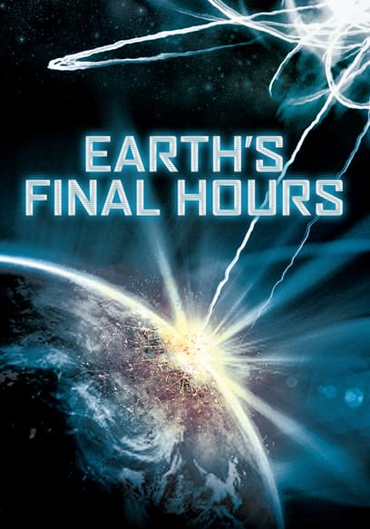 Watch Earth's Final Hours (2011) - Free Movies | Tubi Watch Earth's Final Hours (2011) - Free Movies | Tubi