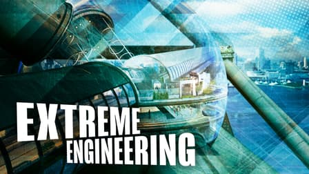 Watch Extreme Engineering - Free TV Shows | Tubi