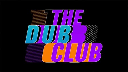 Watch The Dub Club - Free TV Shows | Tubi