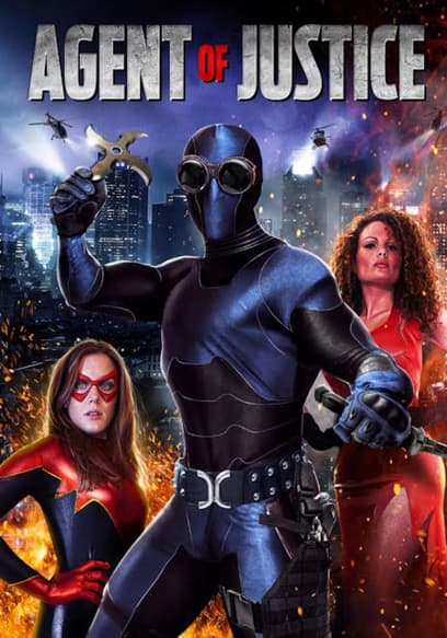 Watch Agent of Justice (2013) - Free Movies | Tubi