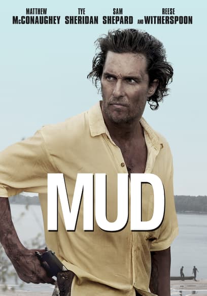 Watch Mud (2012) - Free Movies | Tubi