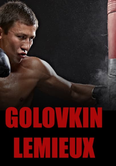 Watch World Championship Boxing: Gennady Golovkin vs. - Free Movies | Tubi Watch World Championship Boxing: Gennady Golovkin vs. - Free Movies | Tubi