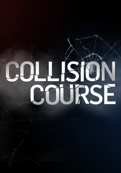 Watch Collision Course - Free TV Shows | Tubi
