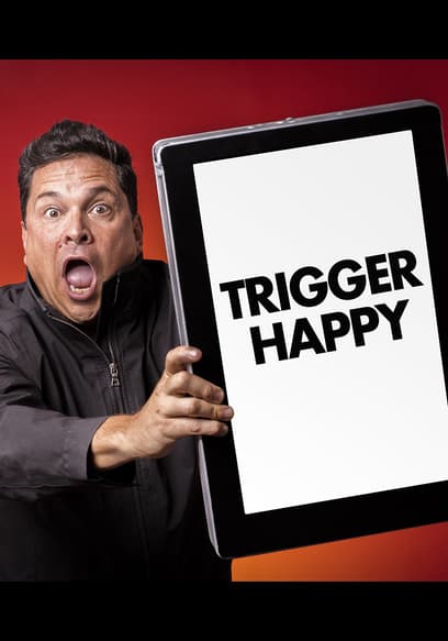 Watch Trigger Happy - Free TV Shows | Tubi