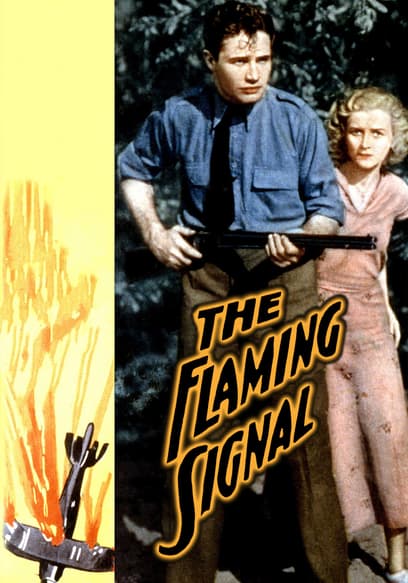 Watch The Flaming Signal (1932) - Free Movies | Tubi