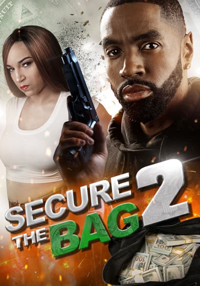 Watch Secure the Bag 2 (2023) - Free Movies | Tubi