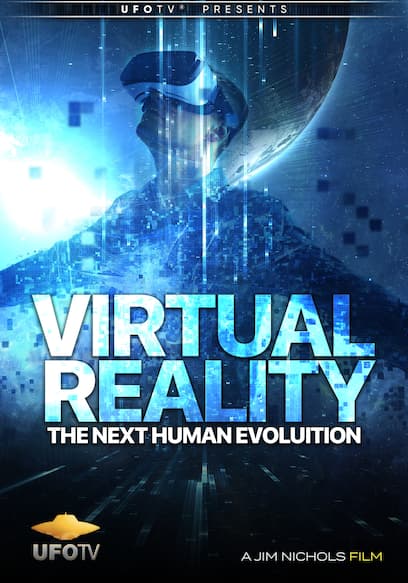 Watch Virtual Reality: The Next Human Evolution (2020) - Free Movies | Tubi