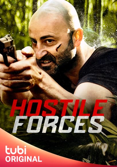 Watch Hostile Forces (2023) - Free Movies | Tubi