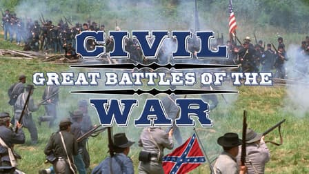 Watch Great Battles of the Civil War - Free TV Shows | Tubi