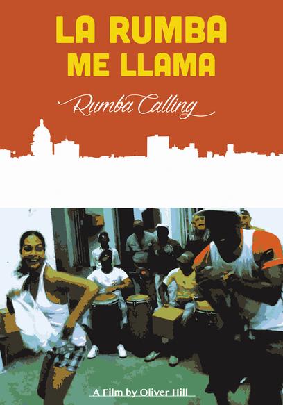 Watch La Rumba Me Llama (Rumba Calling) (2016) - Free Movies | Tubi