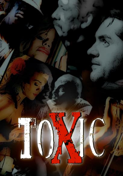 Watch Toxic (2008) - Free Movies | Tubi