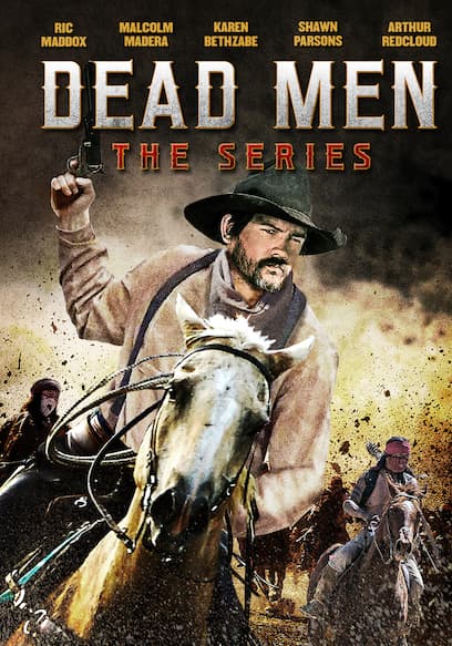 Watch Dead Men: The Series S01:E103 - Dirty Deeds - Free TV Shows | Tubi