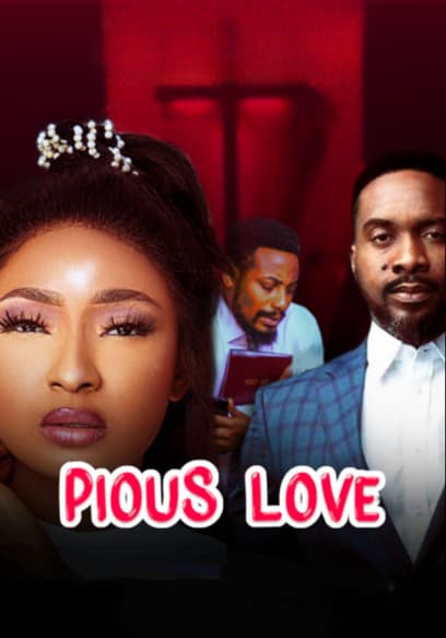 Watch Pious Love (2020) - Free Movies | Tubi