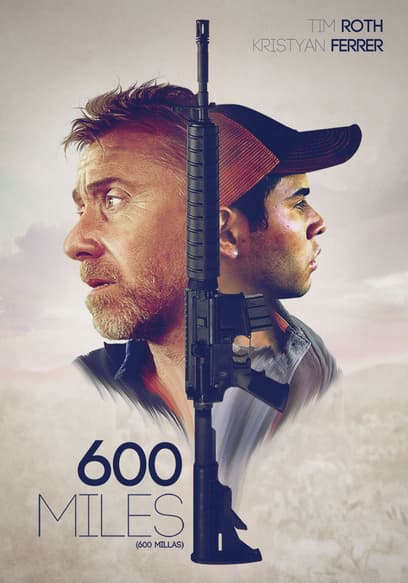 Watch 600 Miles (2016) - Free Movies | Tubi