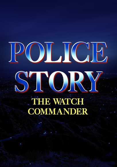 Watch Police Story The Watch Commander 1988 Free Movies Tubi