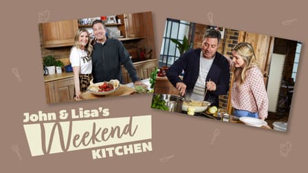 Watch John & Lisa's Weekend Kitchen Season 6 - Free TV Shows | Tubi