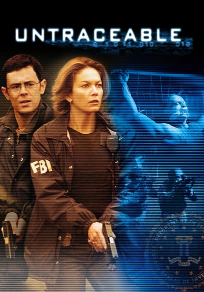 Watch Untraceable (2008) - Free Movies | Tubi