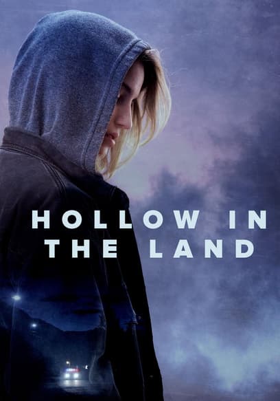 Watch Hollow In The Land 2017 Free Movies Tubi