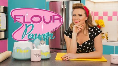 Watch Flour Power - Free TV Shows | Tubi