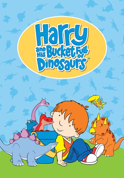 Watch Harry and His Bucket Full of Dinosaurs - Free TV Shows | Tubi