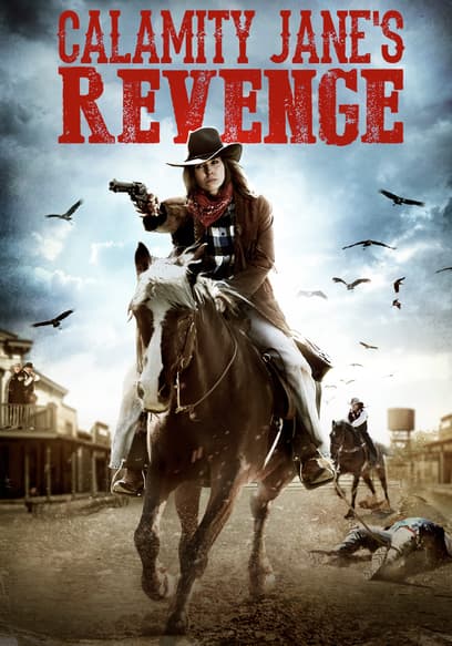Watch Calamity Jane's Revenge (2015) - Free Movies | Tubi Watch Calamity Jane's Revenge (2015) - Free Movies | Tubi