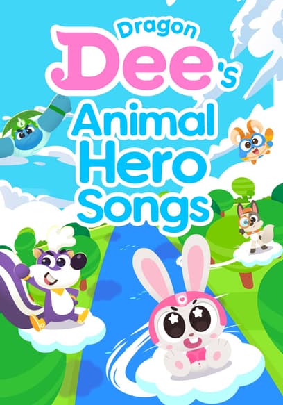 Watch Dragon Dee's Animal Hero Songs (2021) - Free Movies | Tubi