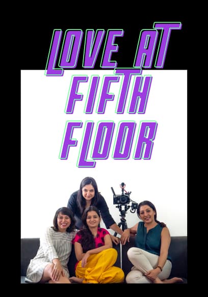 Watch Love at Fifth Floor - Free TV Shows | Tubi