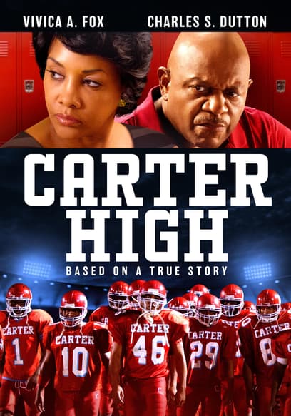 Watch Carter High (2015) - Free Movies | Tubi